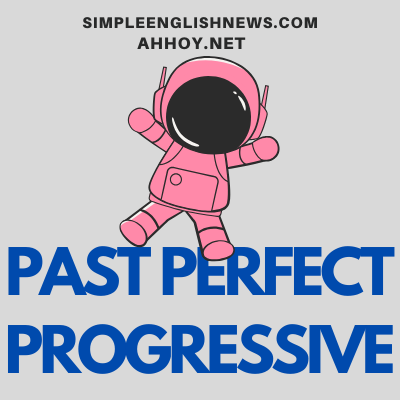 Past Perfect Progressive (Continuous) Tense + Video - Simple English News
